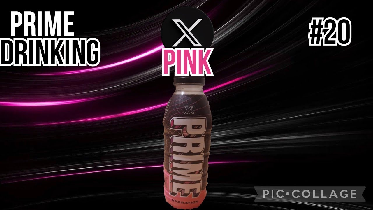 Prime Drinking Episode 20: X (Pink) - YouTube