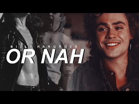 Billy Hargrove | Or Nah