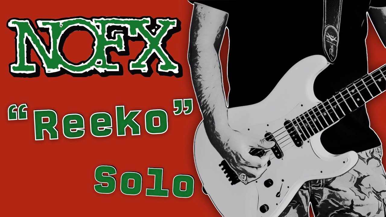 NOFX - Reeko | Guitar Solo Cover - YouTube