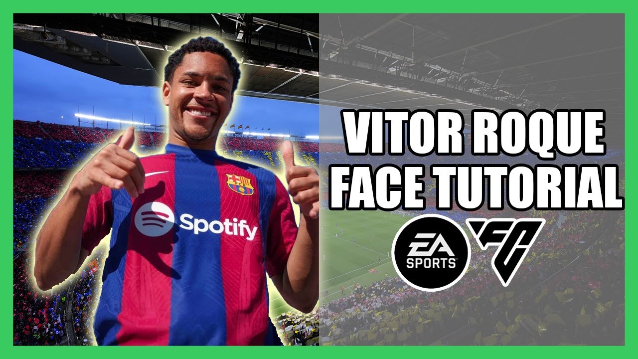 EA FC 24 || COMO HACER A VITOR ROQUE ( FC BARCELONA ) EN FC 24 - FACE ...