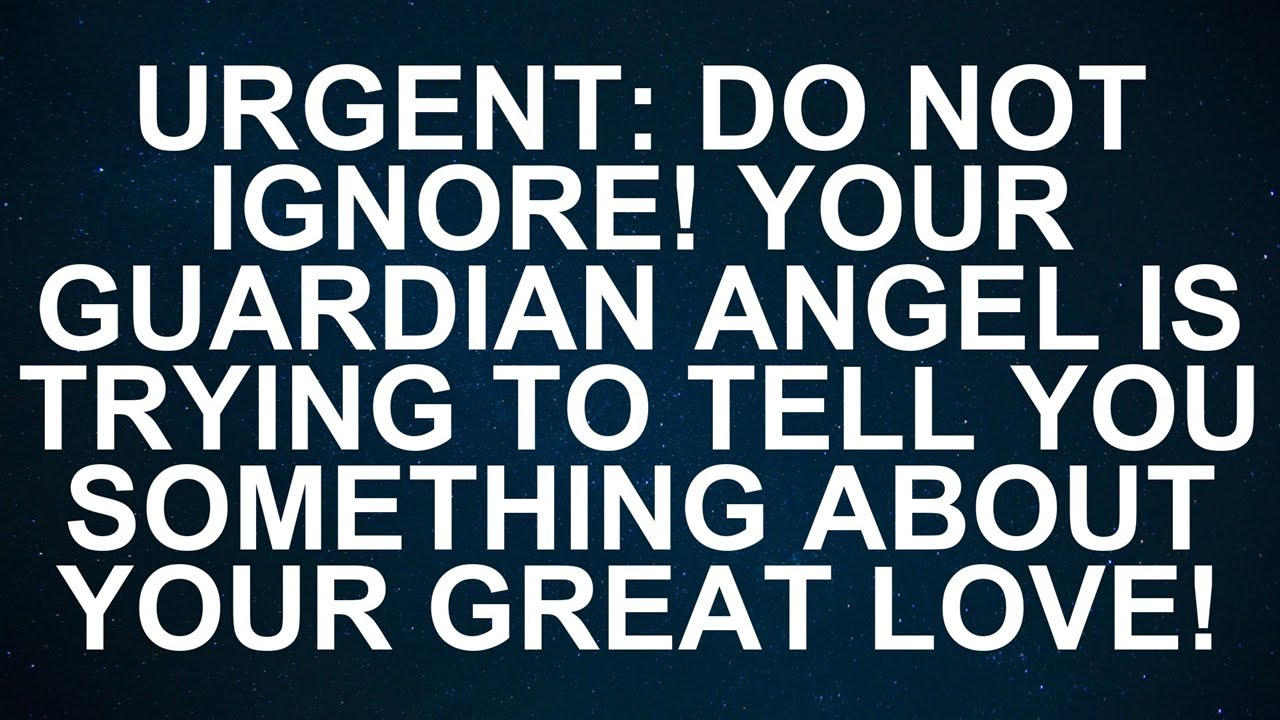 Urgent Message from Your Guardian Angel: Discover the Secret About Your ...