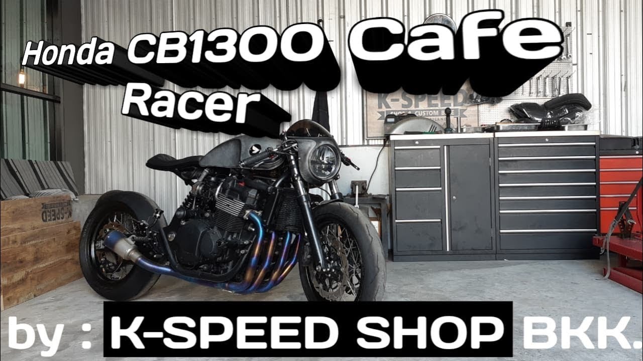 Honda CB1300 Cafe Racer by K-SPEED BKK. - YouTube
