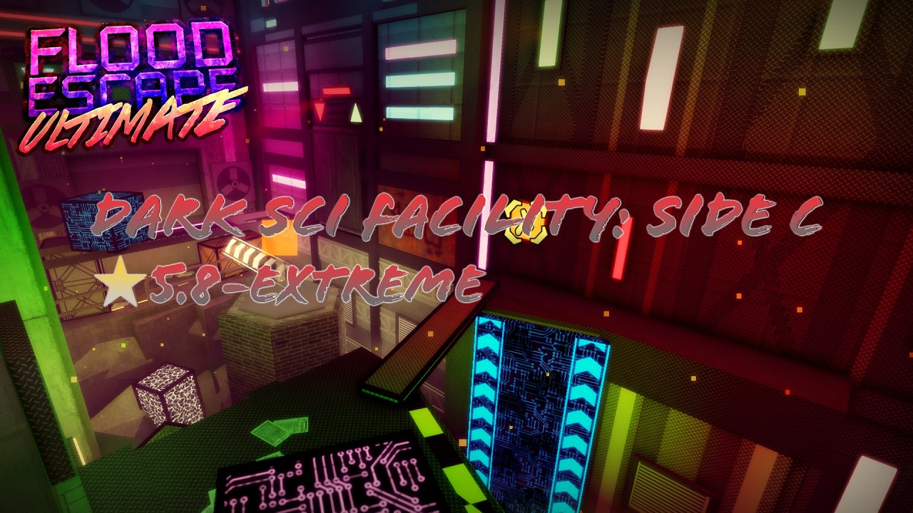Roblox Flood Escape Ultimate - Dark Sci Facility: Side C 5.8⭐Extreme ...
