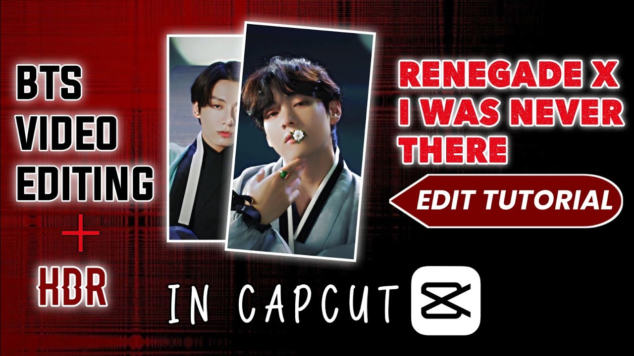 Bts video edits tutorial capcut || Renegade x I was never there edit tutorial || SE TUTORIALS ...