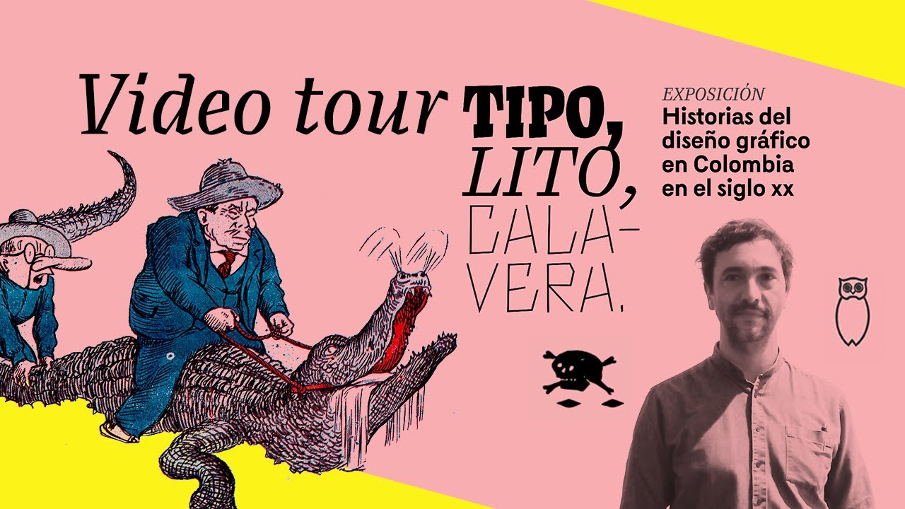 Visita guiada | Recorrido por la exposición Tipo Lito Calavera - YouTube