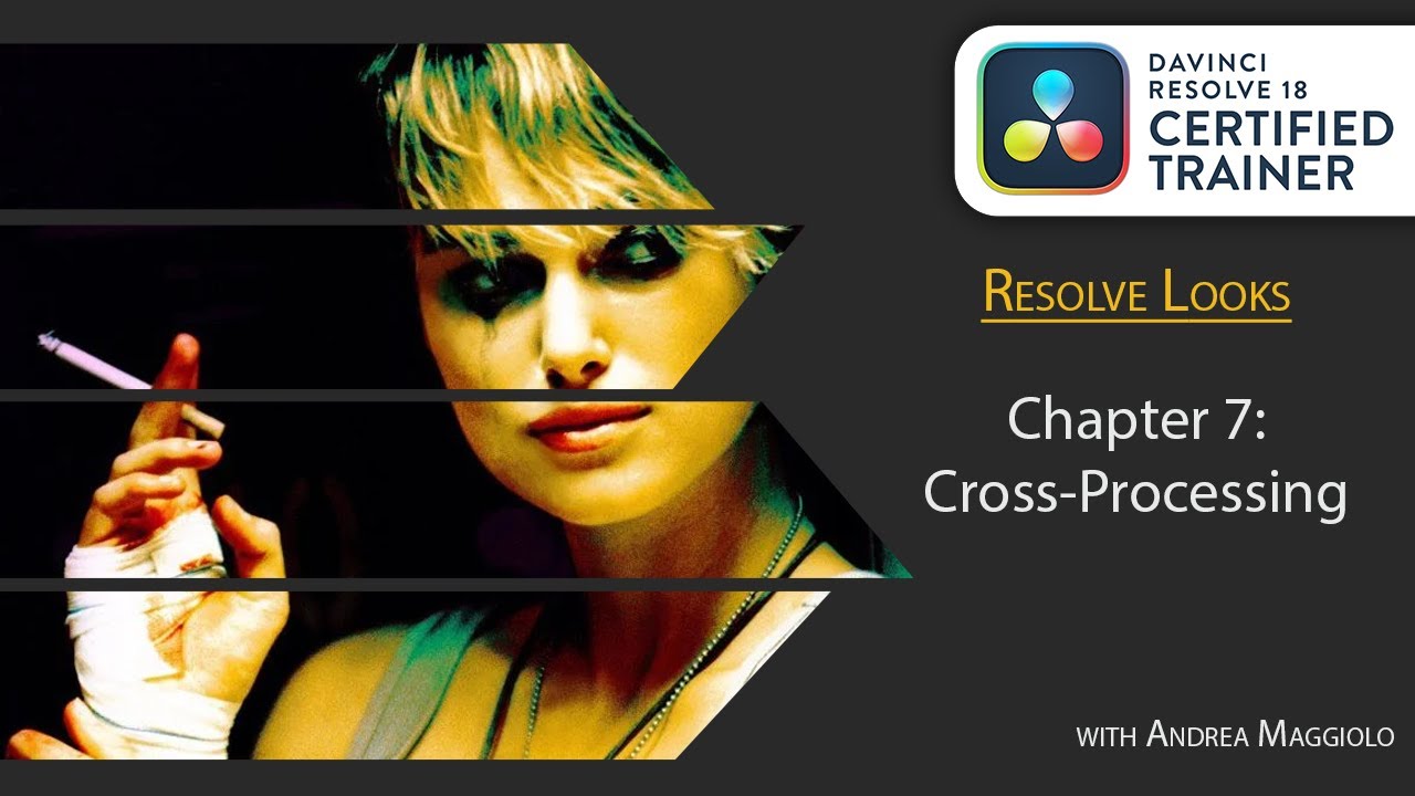 Resolve Looks - Chapter 7: Cross-Processing - YouTube