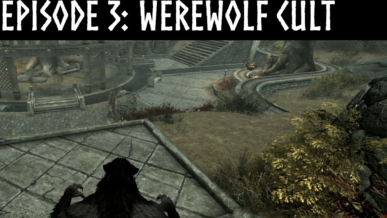 Skyrim Episode 3: Werewolf Cult - YouTube