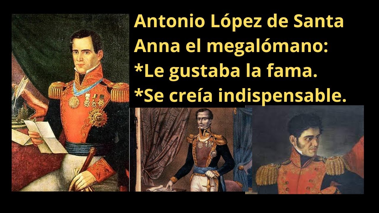 Antonio López de Santa Anna el megalómano - Se creía la patria ...