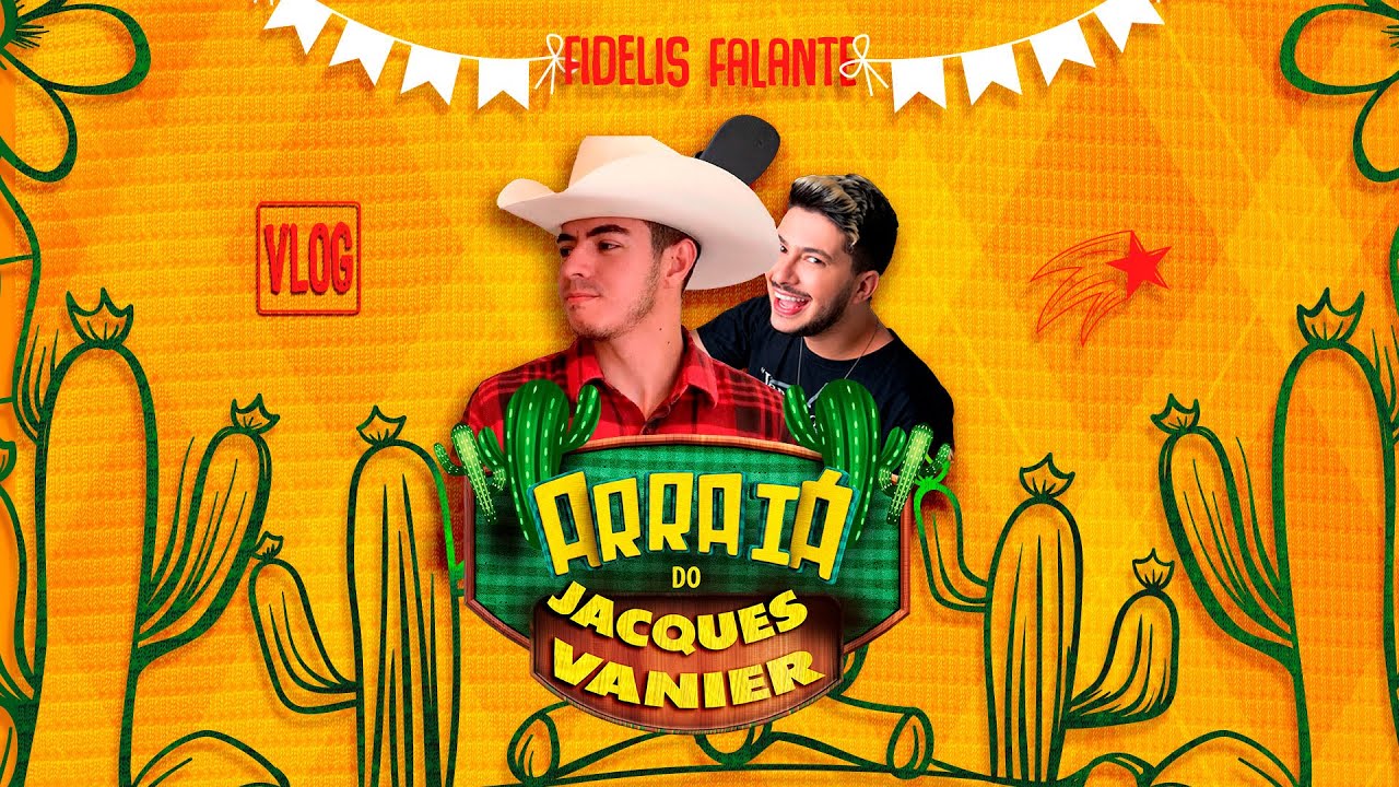 ARRAIÁ DO JACQUES VANIER @JacquesVanierOficial - YouTube