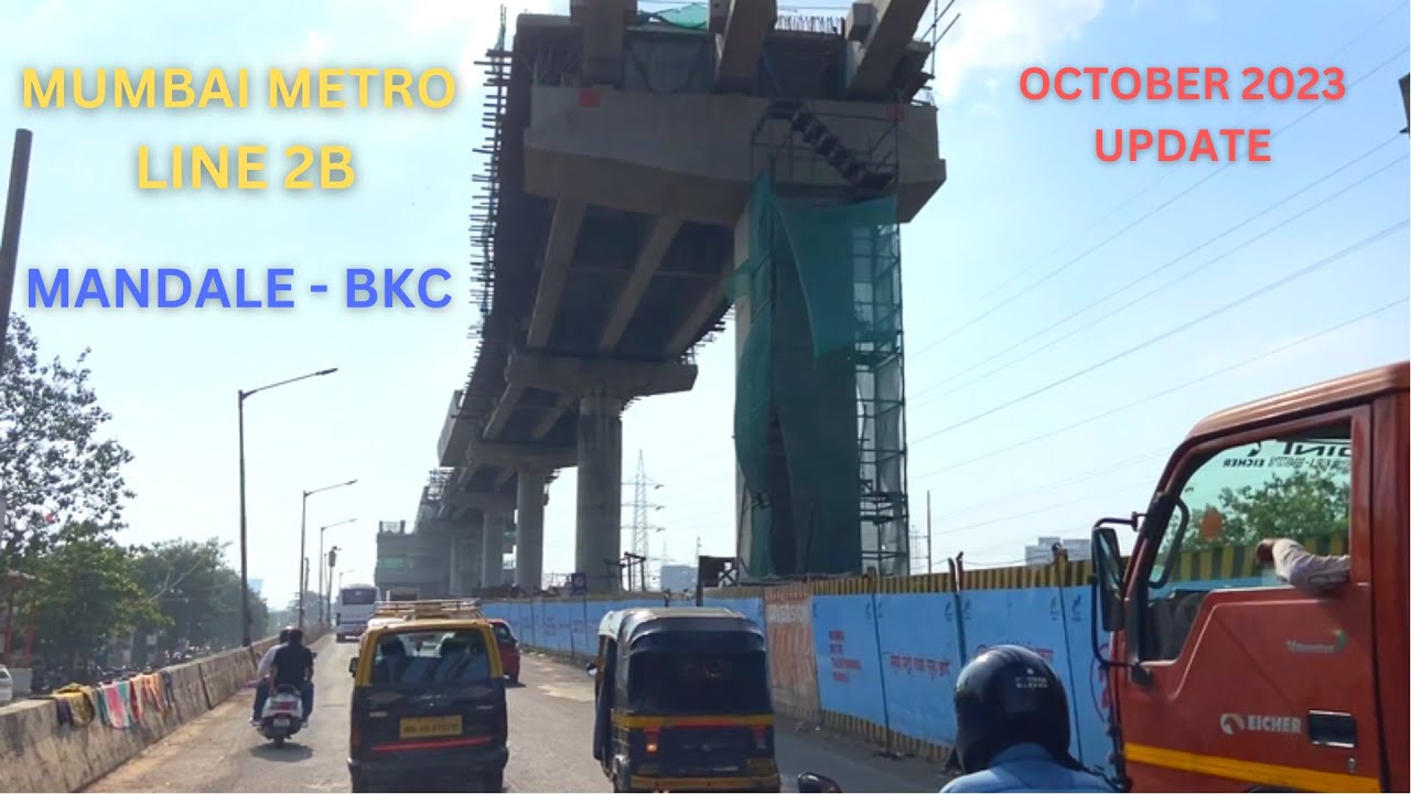 MUMBAI METRO LINE 2B MANDALE TO BKC OCTOBER 2023 PROGRESS - YouTube