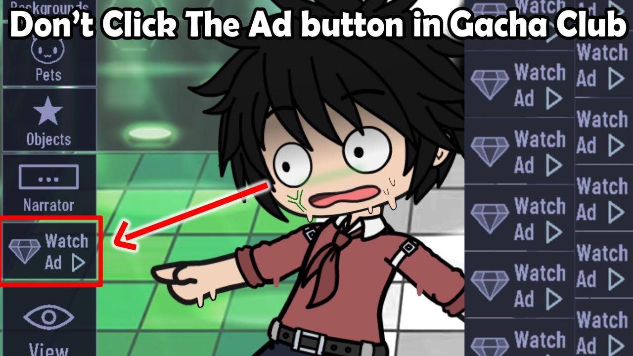 When You Accidently Click The "Ad Button" in Gacha Club: - YouTube