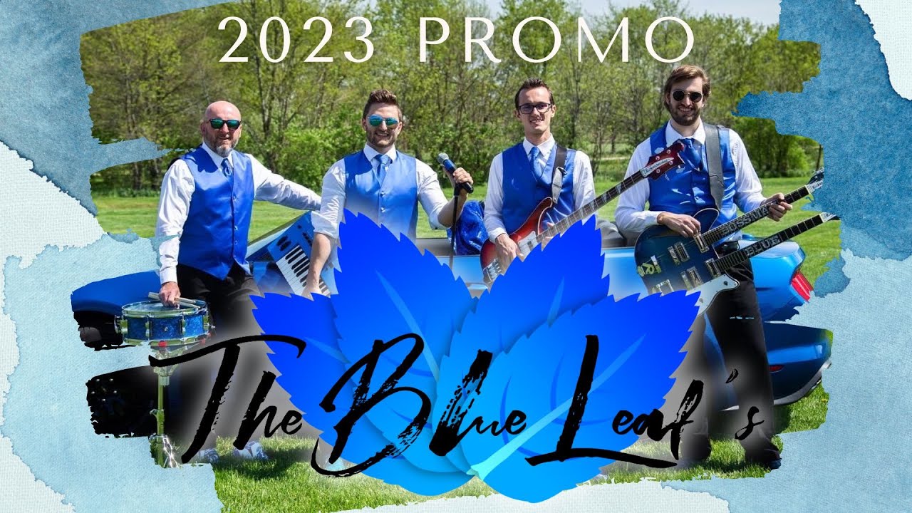 The Blue Leaf's - 2023 Promo Video (All Music Recorded Live!) - YouTube