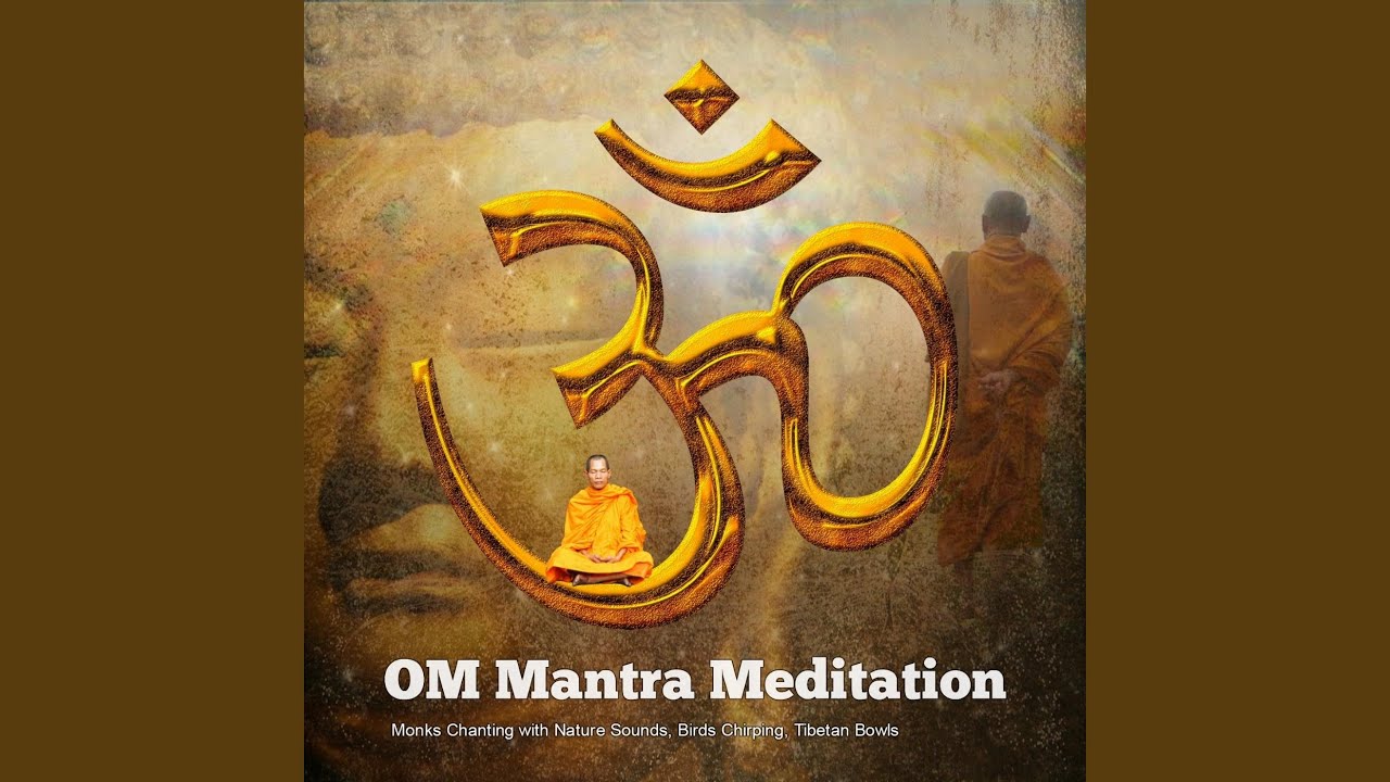 Buddhist Chant - Om Mantra Meditation with Tibetan Monks - YouTube