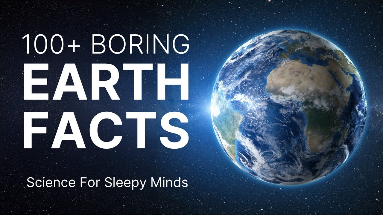 100+ Boring Earth Facts to Help You Sleep (In a Good Way) - YouTube