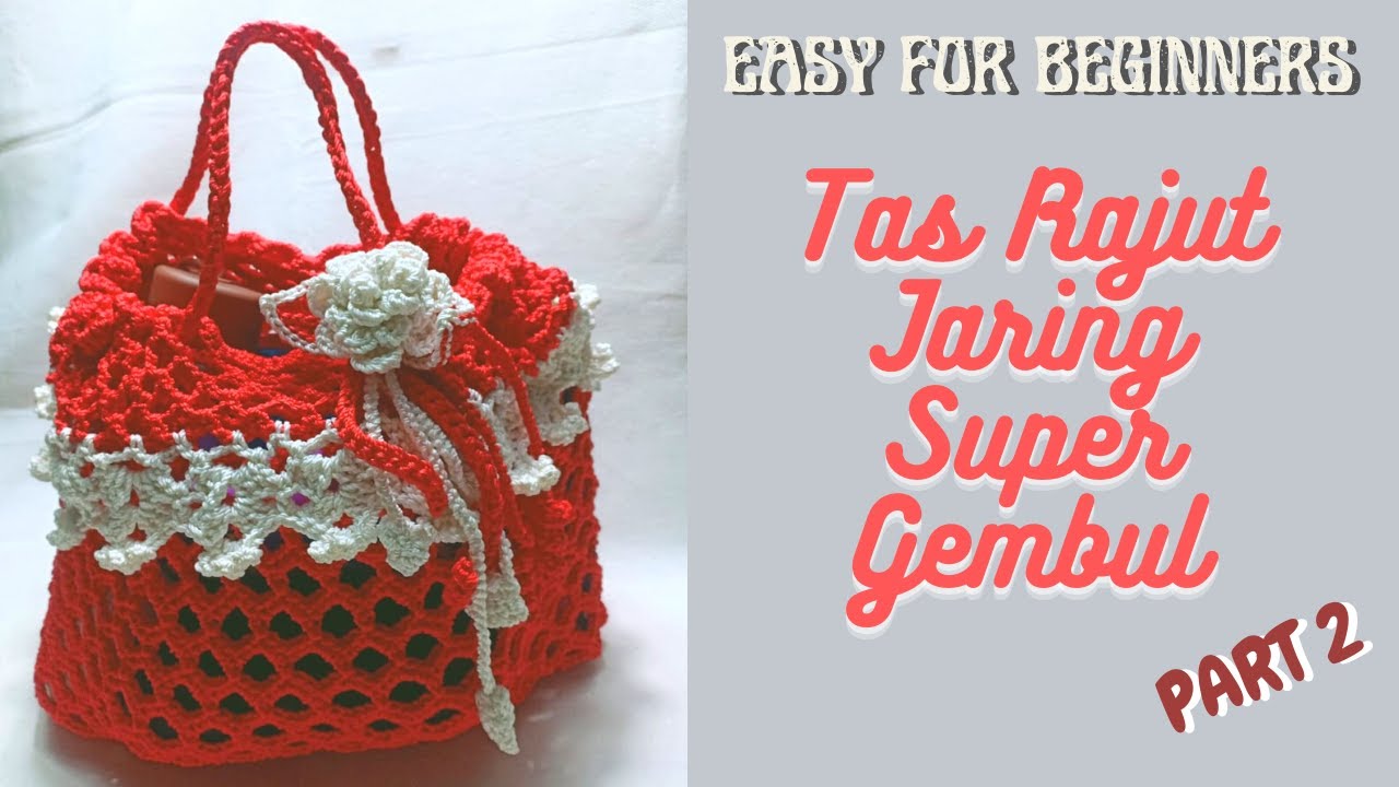 Tas Rajut Jaring Super Mudah| Tas Rajut Merah Putih | Crochet Net Bag ...