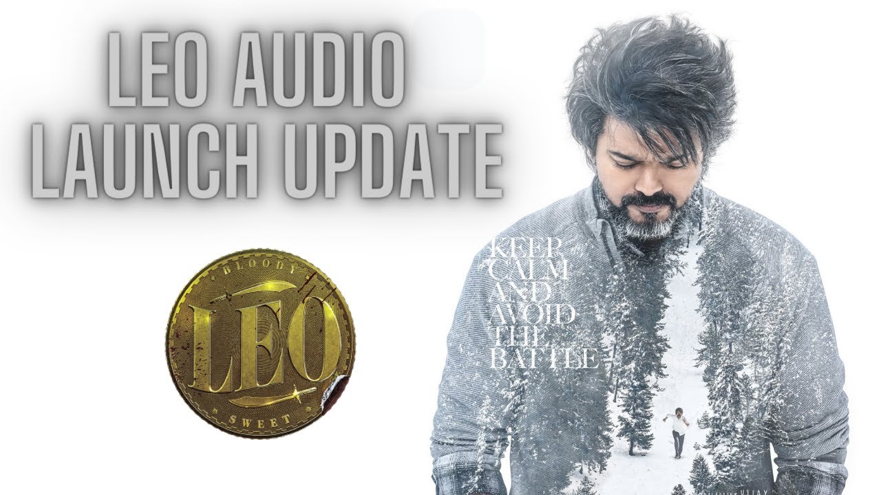 Leo Audio Launch Update | Thalapathy Vijay | Lokesh Kanagaraj - YouTube