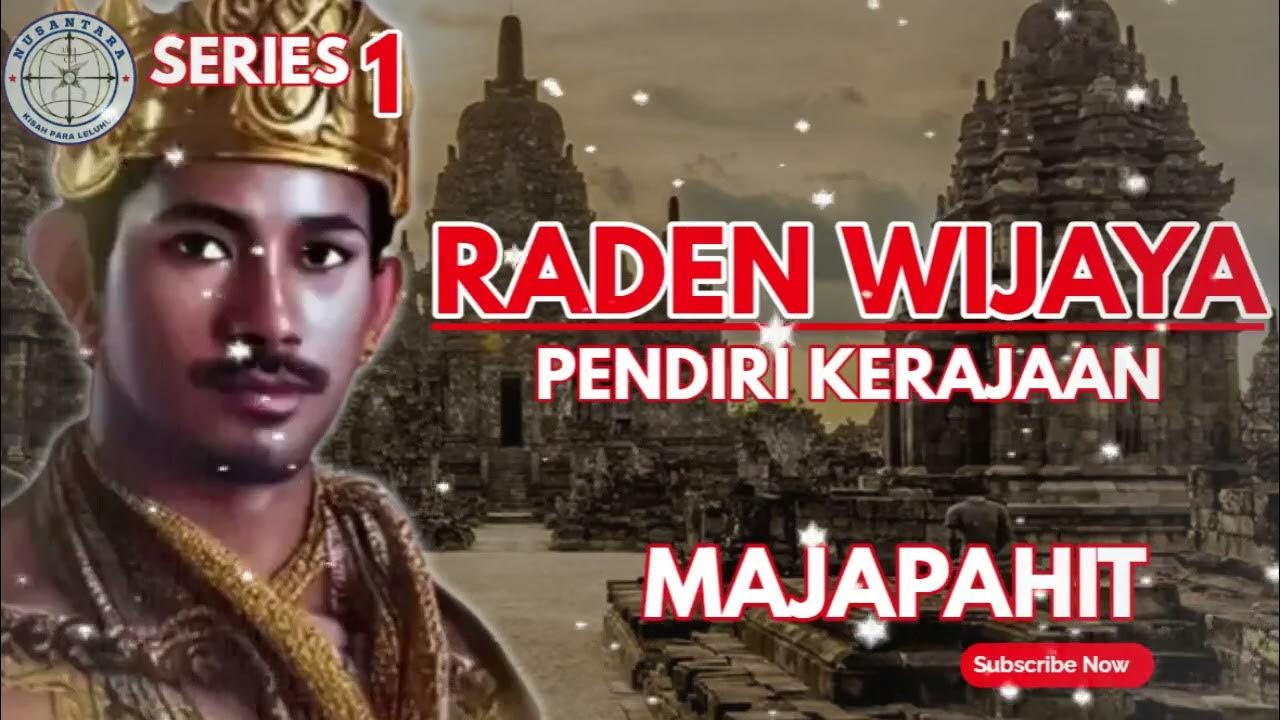 Kisah Raden Wijaya, Pendiri Kerajaan Majapahit Bagian 1| Wafatnya Baginda Narasinga - YouTube