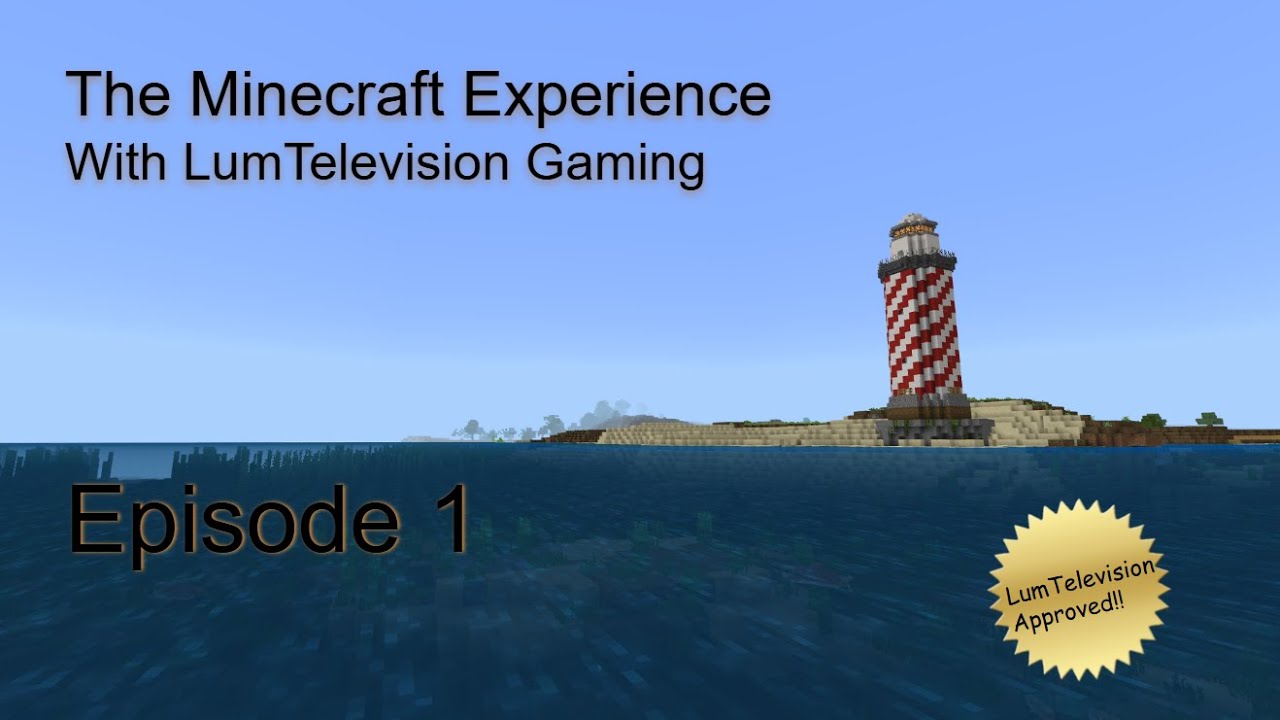 Minecraft With Lum Episode 1 - "Lum's big stupid lighthouse" - YouTube