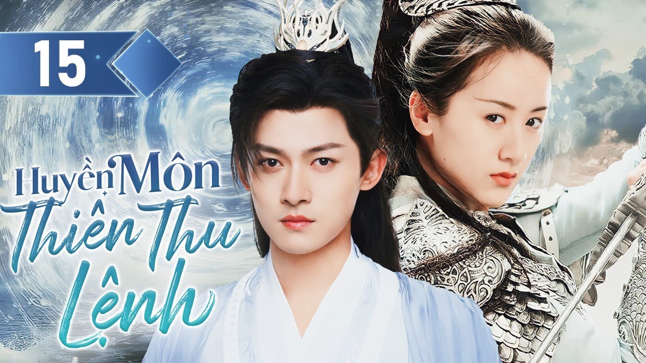 Phim Tiên Hiệp Cổ Trang Mới Nhất 2025 | HUYỀN MÔN THIÊN THU LỆNH - Tập 15 | Linh Anh Media - YouTube