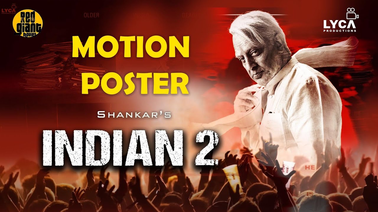 Indian 2 - Motion Poster | Kamal Hassan | Shankar | Anirudh | Lyca ...