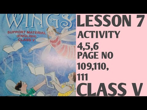 CLASS V ||WINGS||LESSON 7||ACTIVITY 4 to 6||PAGE NO 109 to 112|| - YouTube