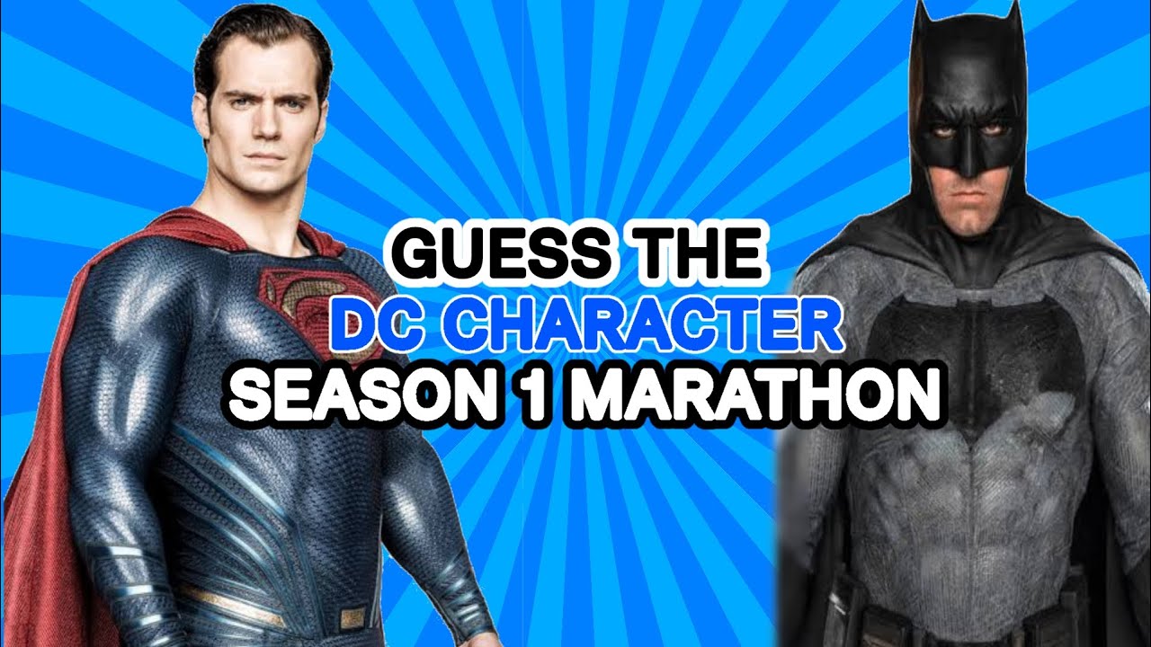 GUESS THE DC CHARACTER! (Season 1 Marathon) - YouTube