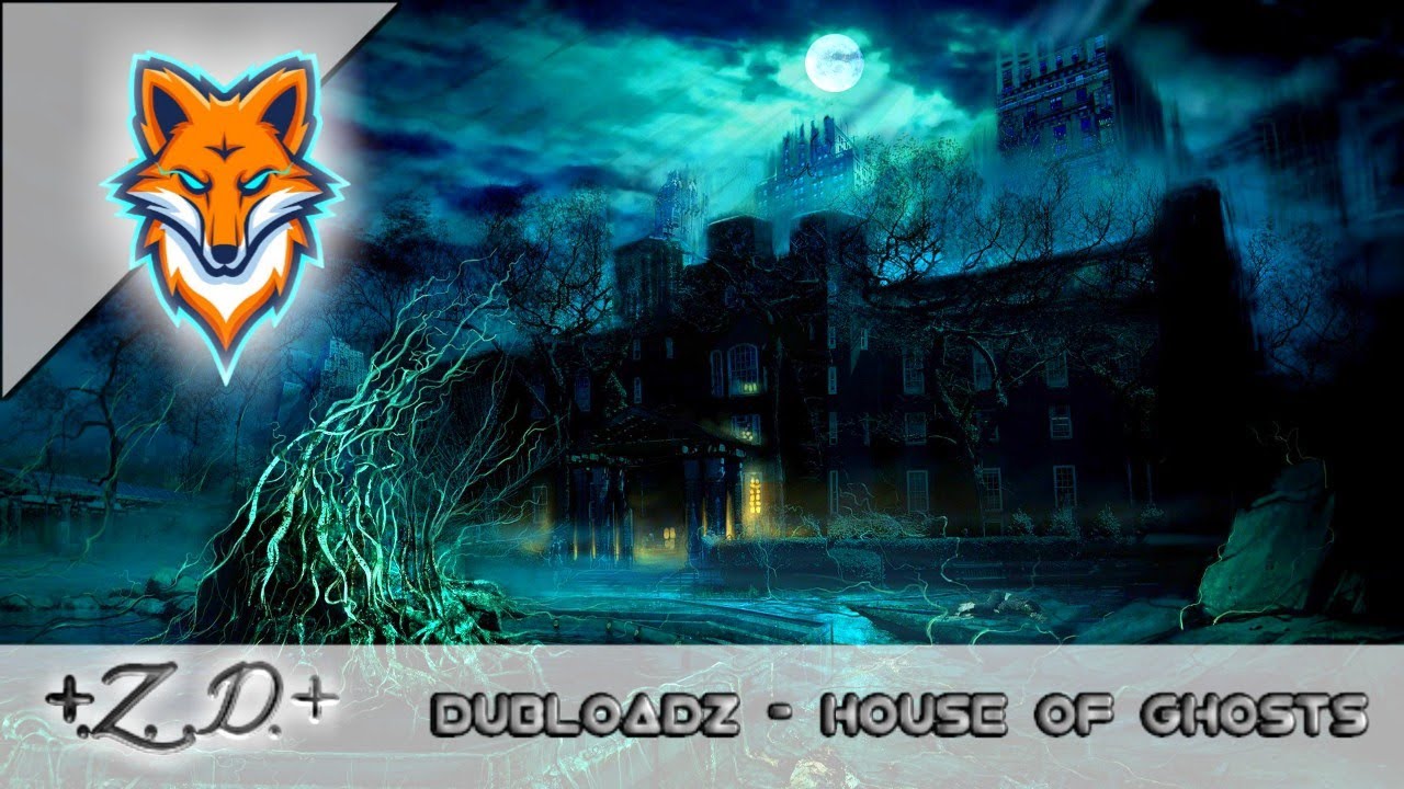 Dubloadz - House of Ghosts - YouTube