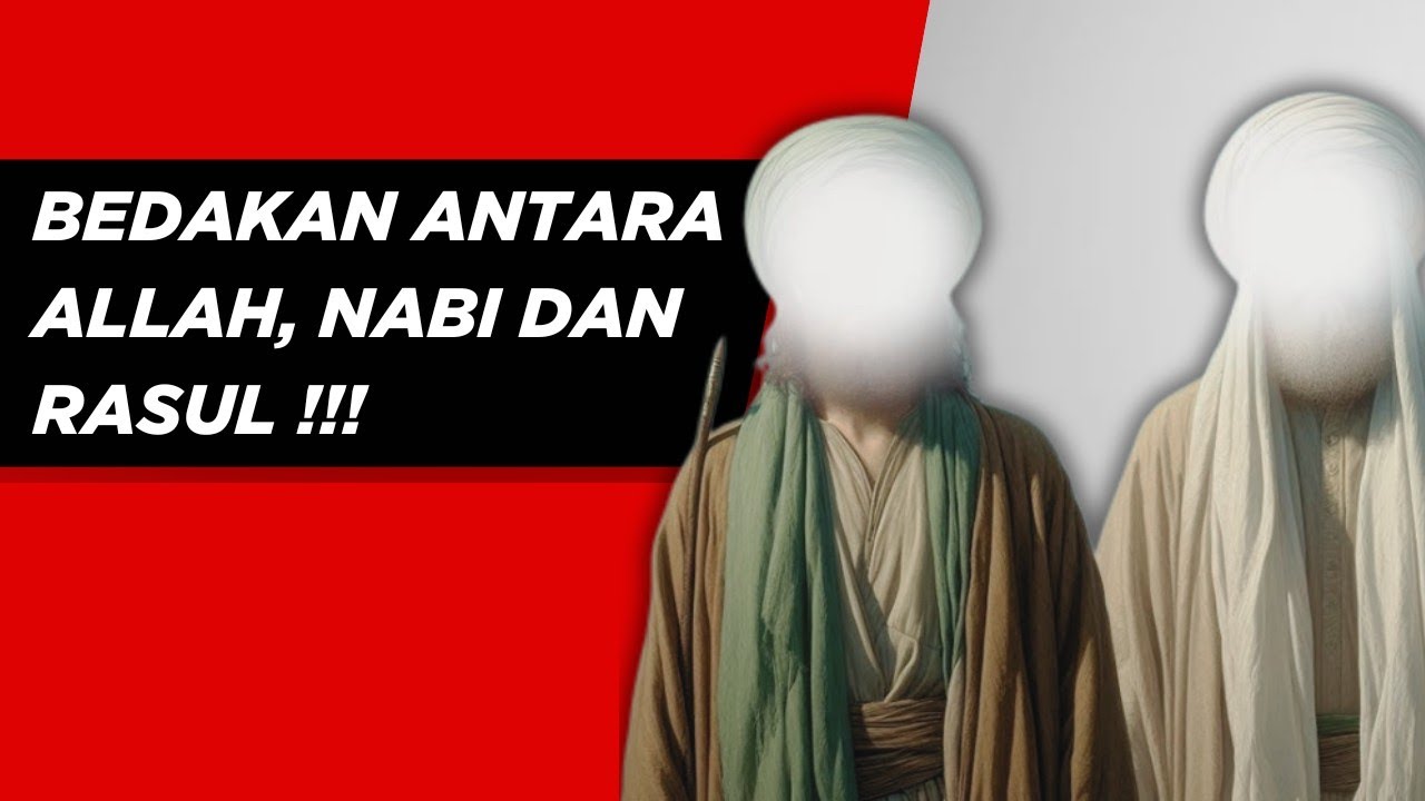 BEDANYA ALLAH, NABI DAN RASUL BERIKUT SHOLAWAT !!! - YouTube
