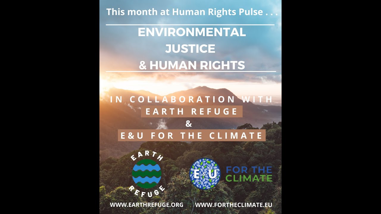 Environmental Justice and Human Rights monthly theme introduction - YouTube