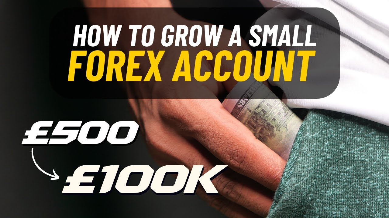 How To Grow a Small FOREX Account | £100K in 4 Months? - YouTube