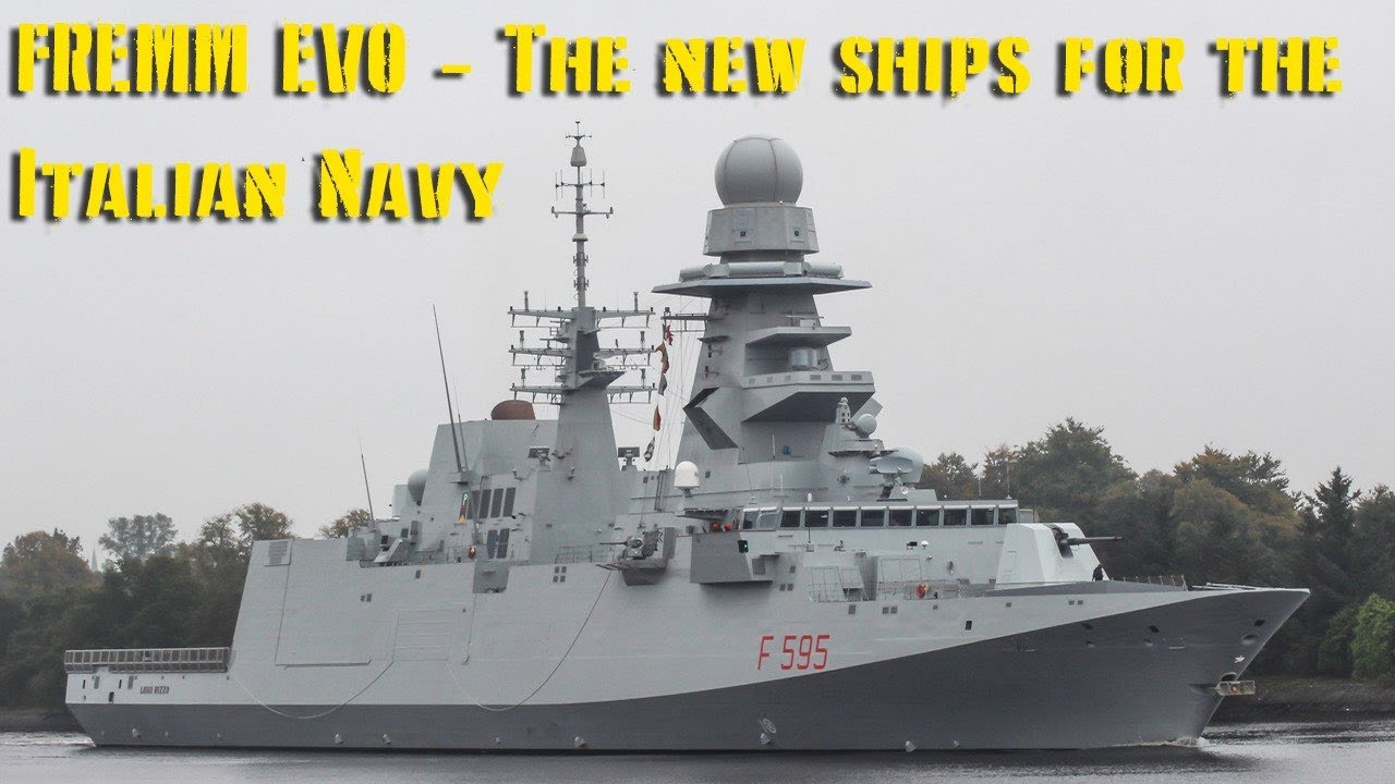 FREMM EVO - The new ships fo the Italian Navy - YouTube
