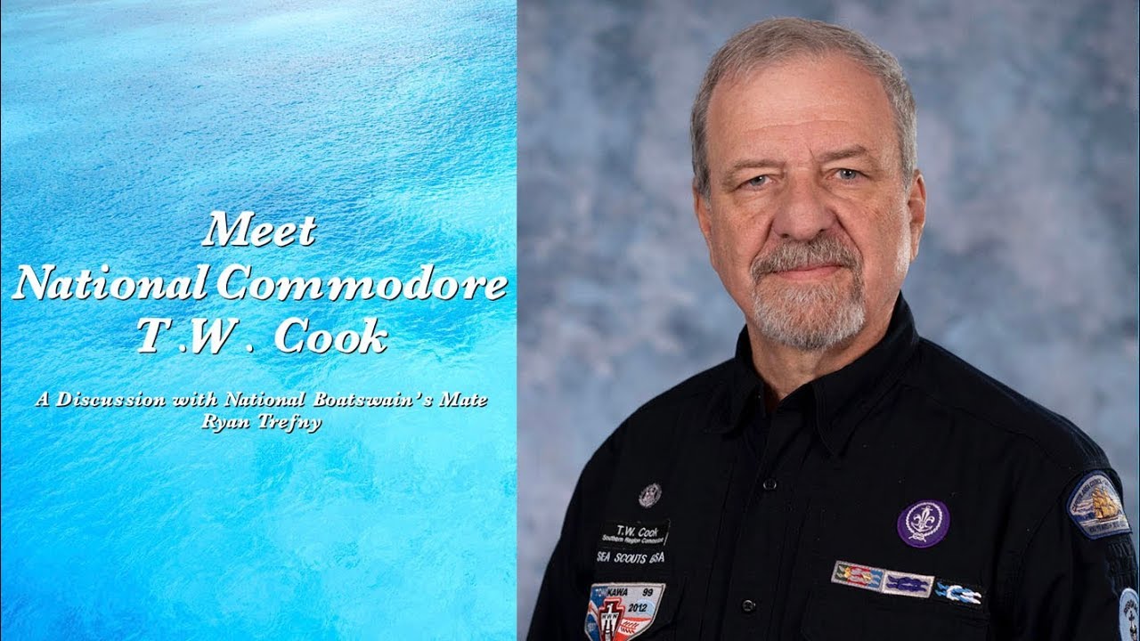 Meet National Sea Scout Commodore T.W. Cook - YouTube
