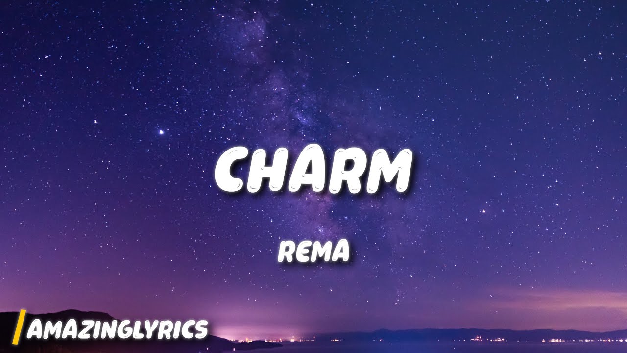 Rema - Charm - YouTube