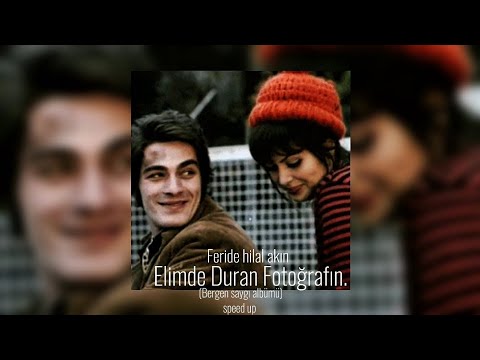 Feride hilal akın -Elimde Duran Fotoğrafın (Bergen saygı albümü) [offical speed up ver.]