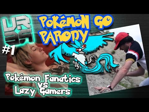 POKEMON GO PARODY: Pokémon Fanatics vs Lazy Gamers - UrBr