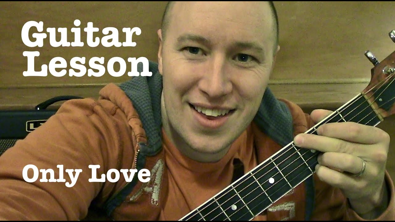 Only Love- Guitar Lesson (TABS)- Ben Howard (Todd Downing) - YouTube