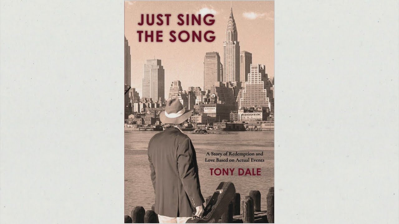Tony Dale Talks About His New Book "Just Sing the Song" - YouTube