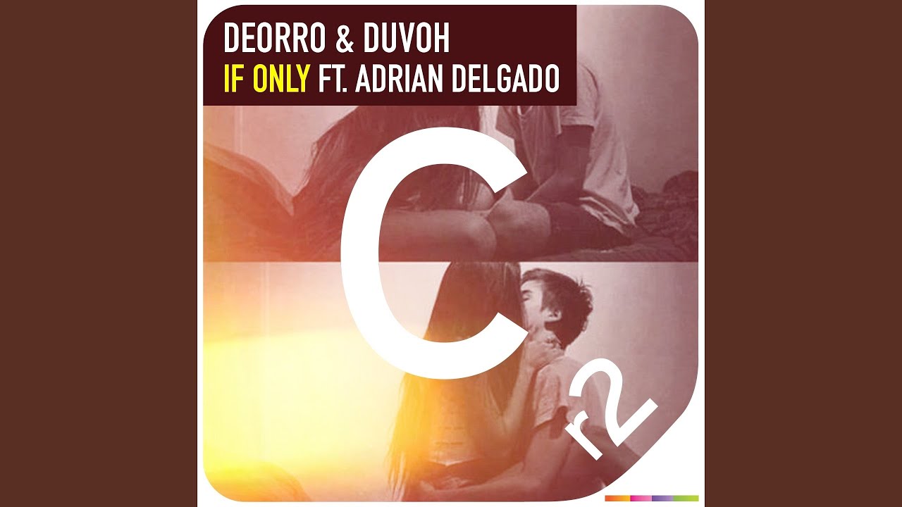 If Only (feat. Adrian Delgado) - YouTube