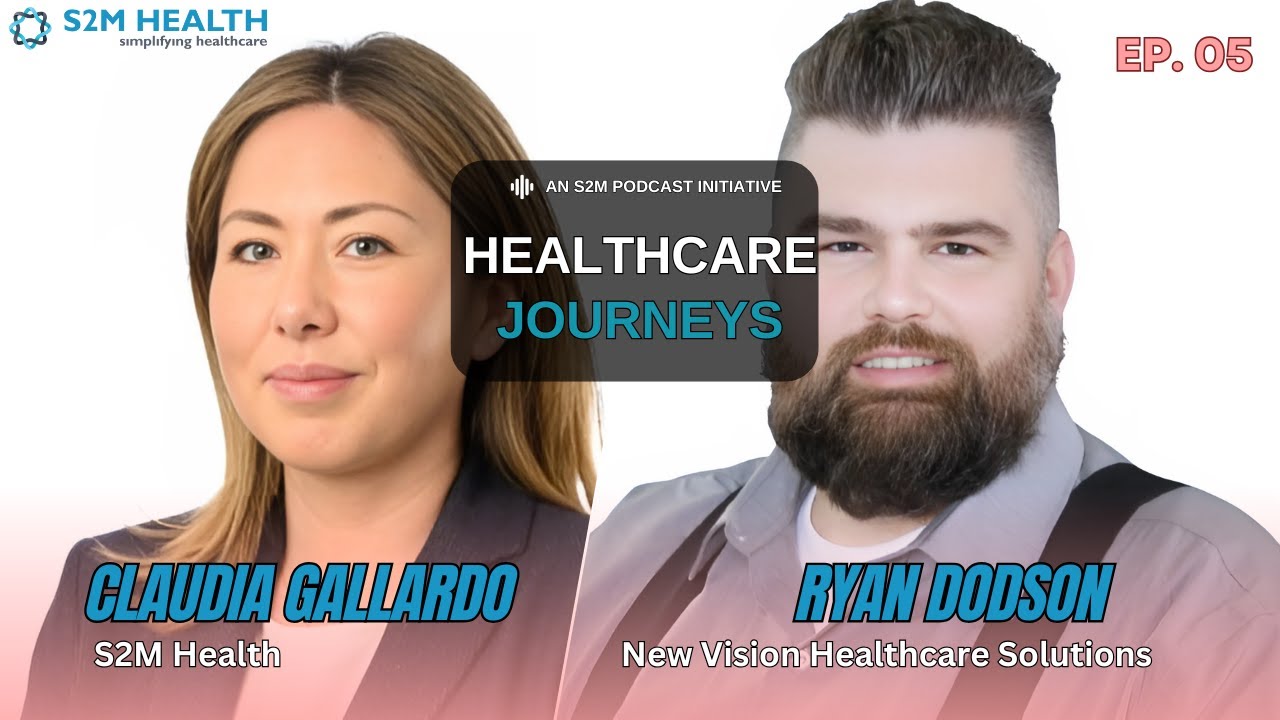 Full Episode I Ep.05 - Ryan Dodson I Healthcare Journeys I S2M Health ...