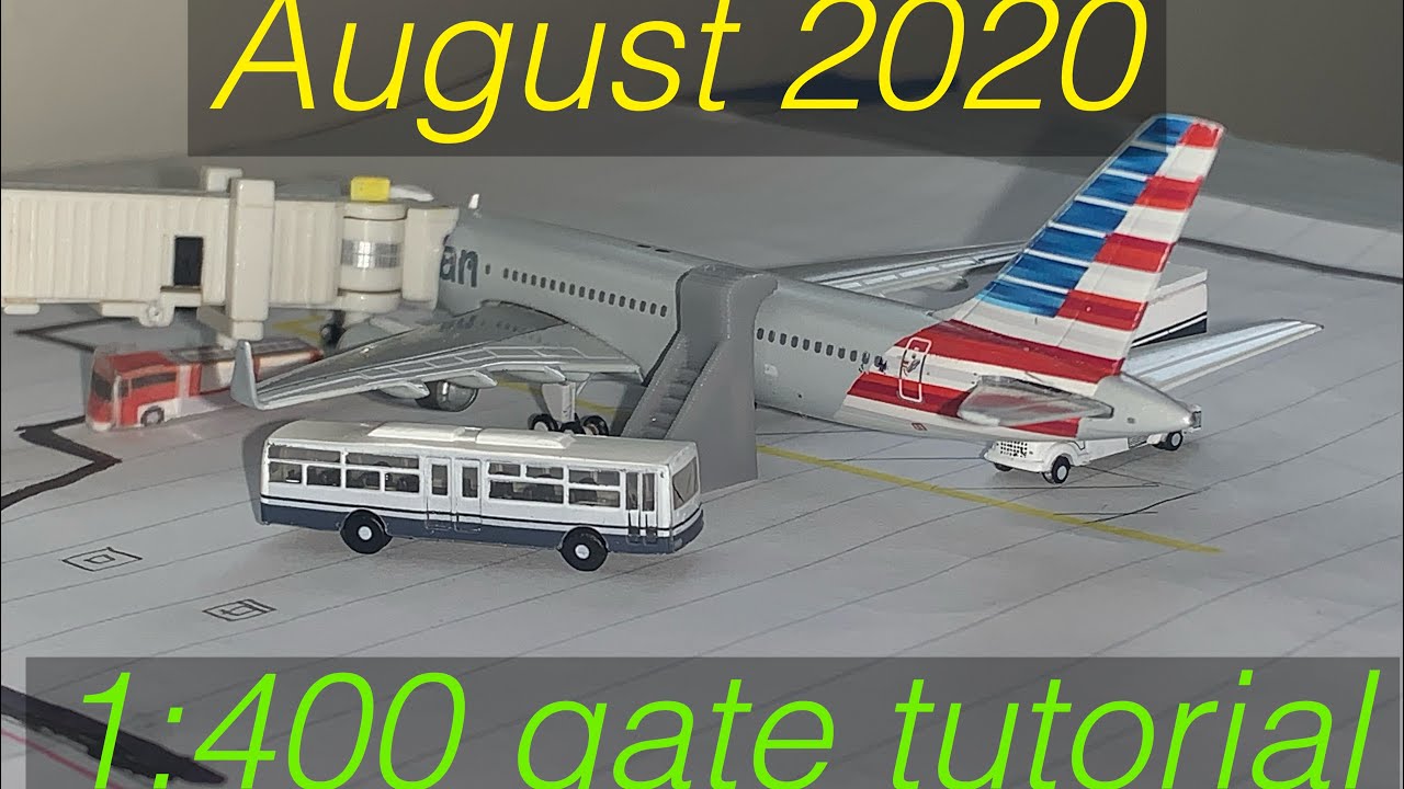 HOW TO MAKE A 1:400 SCALE CUSTOM GATE FOR YOUR MODEL AIRPORT|August ...