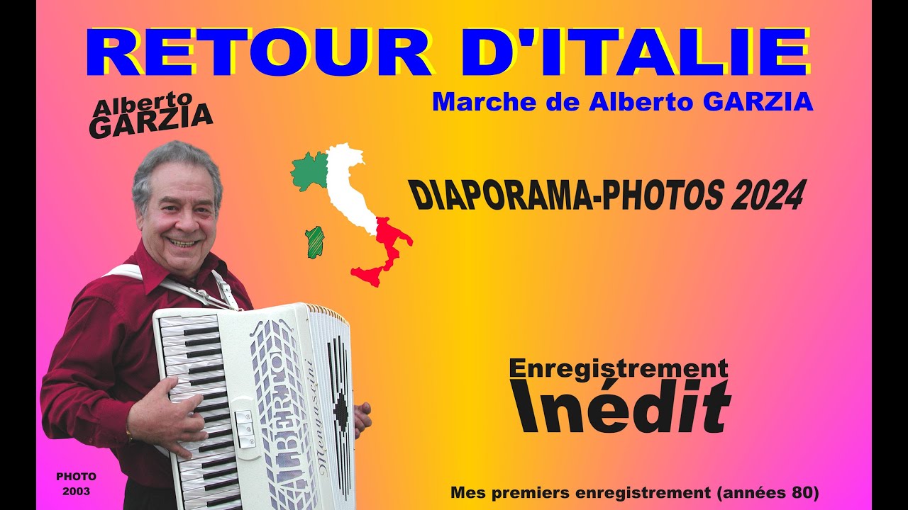 Alberto GARZIA "RETOUR D'ITALIE" Diaporama-photos 2024 - YouTube