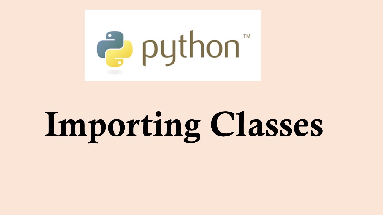 Python Basic Course Importing Class In Python Programming Youtube 8924