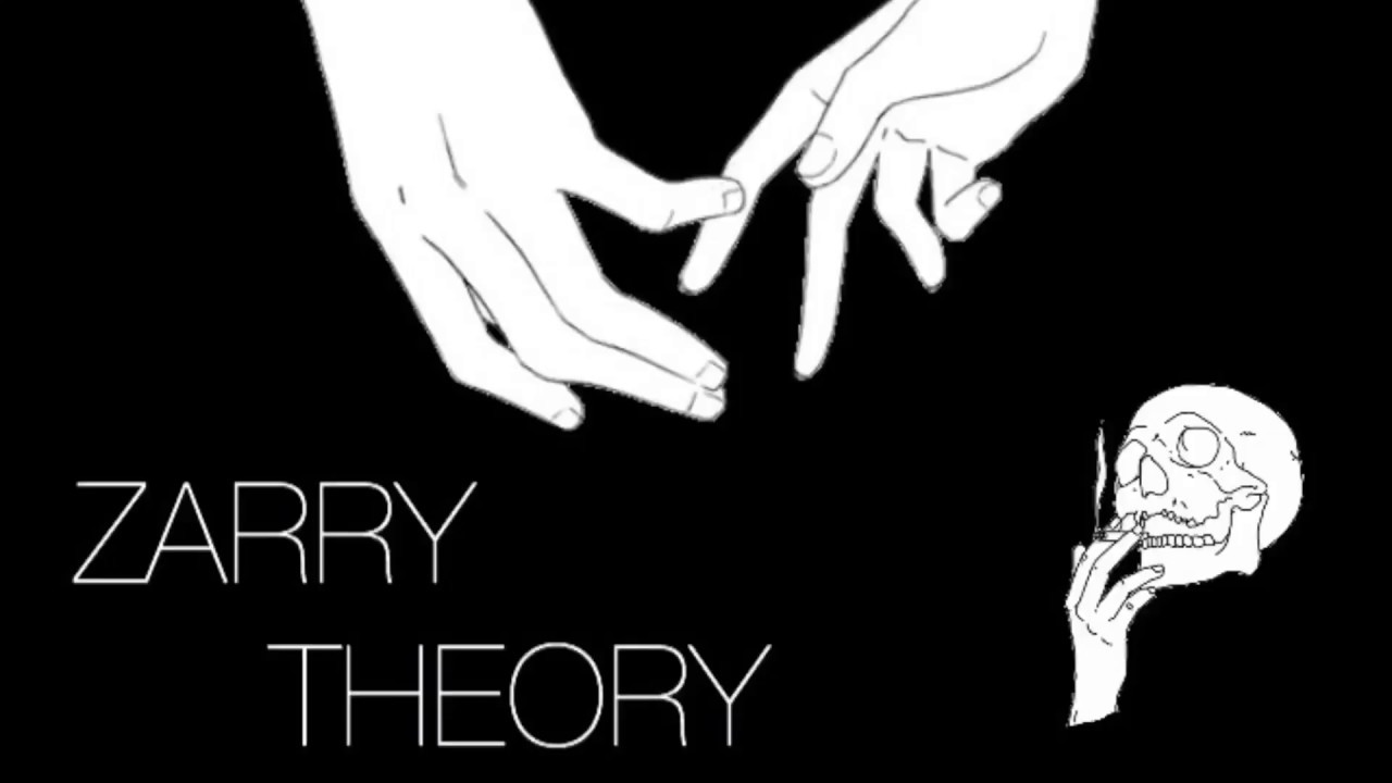 MY ZARRY THEORY - YouTube