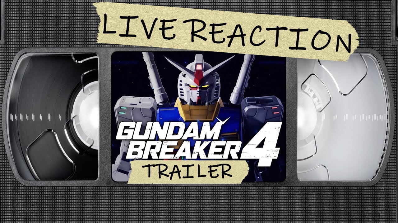 Gundam Breaker 4!! Live Reaction!! - YouTube