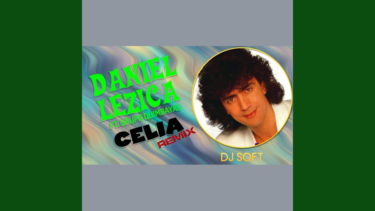 Celia (Remix) - YouTube