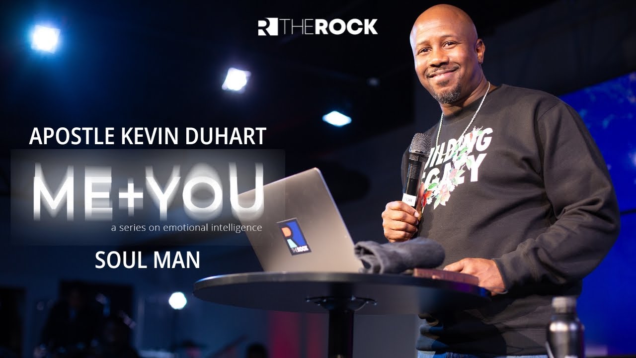 ME+YOU SERIES // SOUL MAN - APOSTLE KEVIN DUHART - YouTube