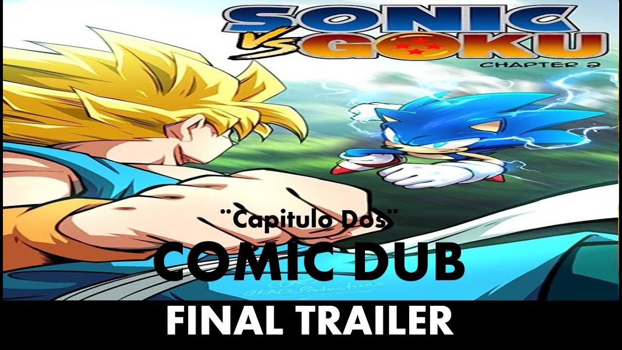 Sonic Vs Goku (Cap 2) // Trailer 2 Fandub Latino - YouTube