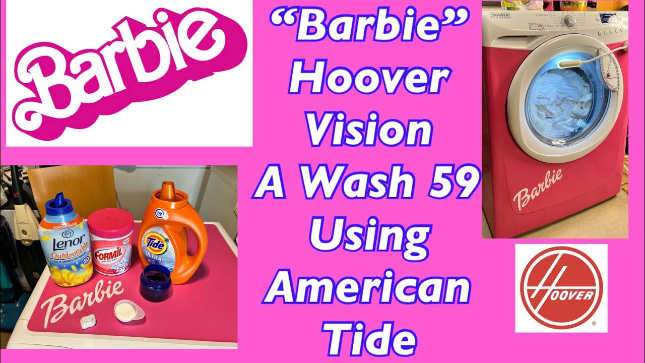Hoover Vision HD “Barbie”, A Wash 59 Using American Tide Liquid ...