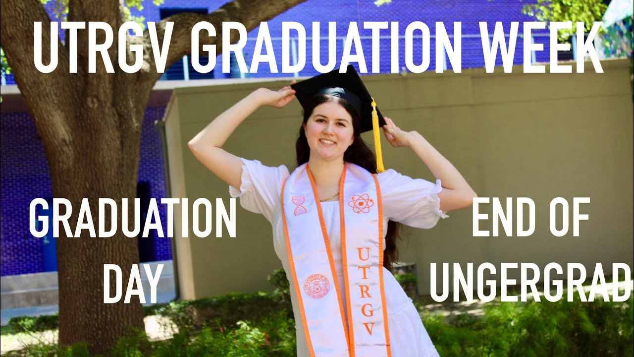 UTRGV Graduation Week Vlog - YouTube