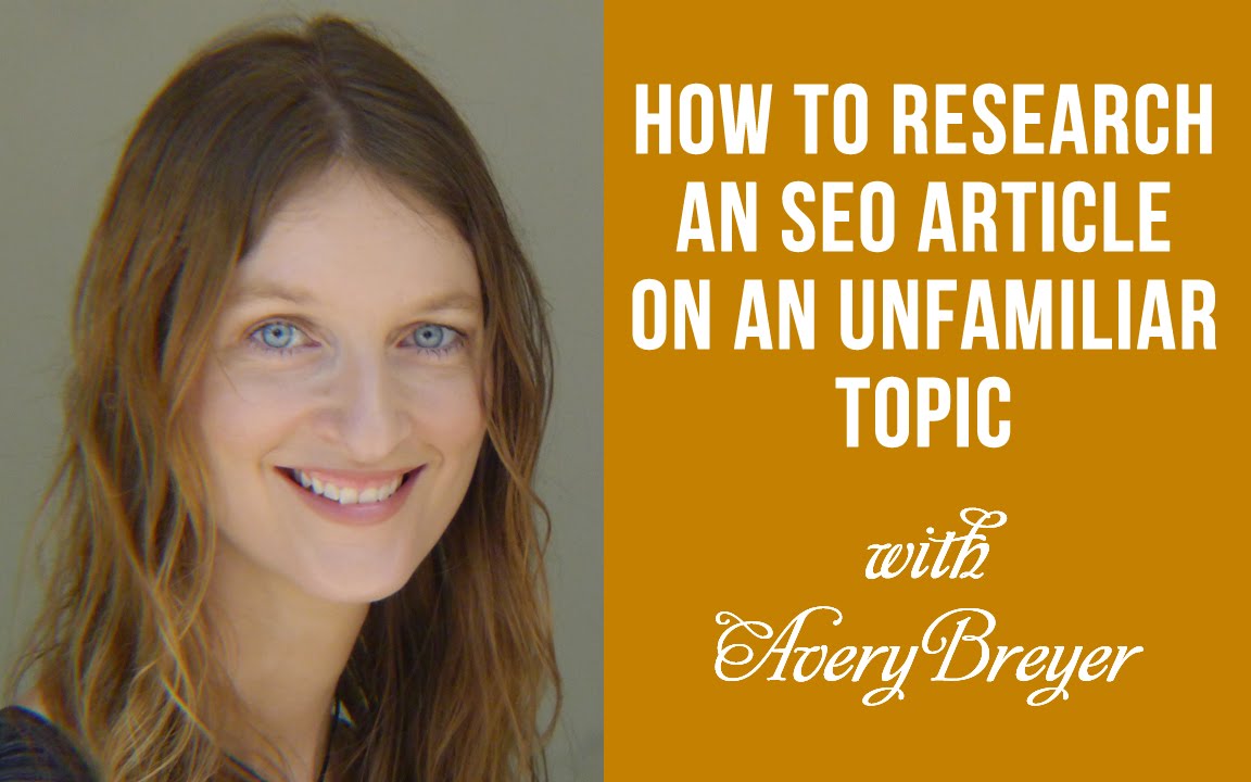 How to Research an SEO Article on an Unfamiliar Topic - YouTube